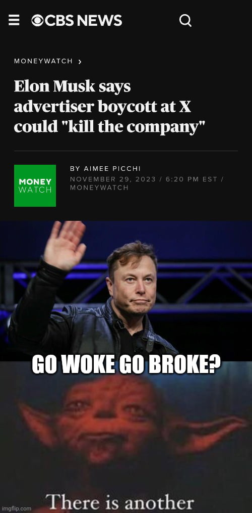 Go no woke, go broke. - 9GAG