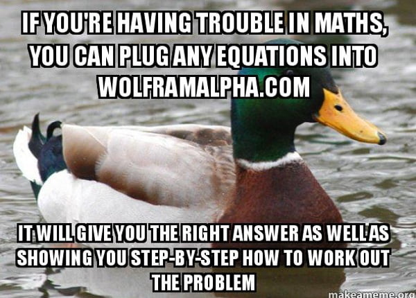 If you're having problems with maths - 9GAG