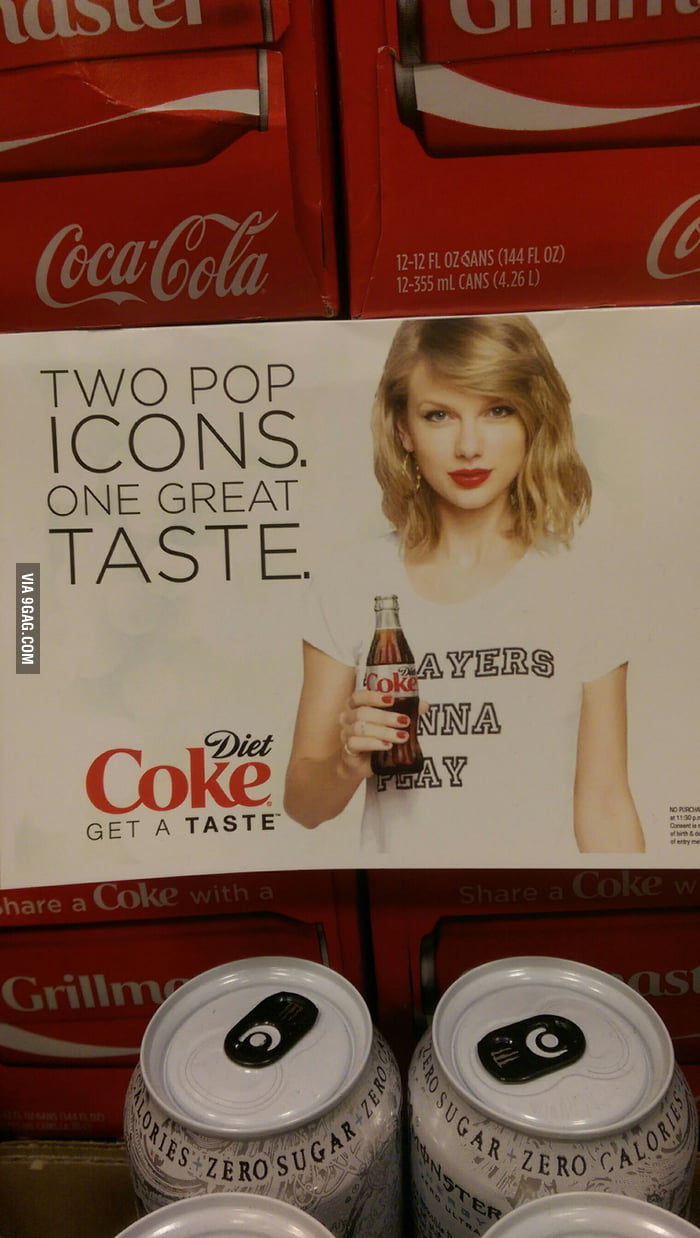 So Taylor swift tastes like coke? - 9GAG