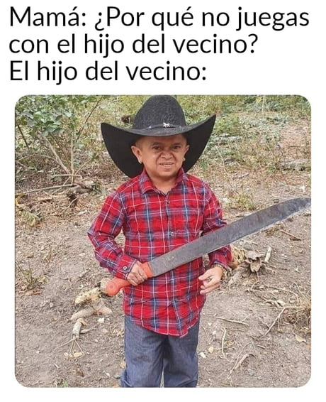 Memes Enano Si Mientes La Mentira Se Mantiene Hasta El Final ...