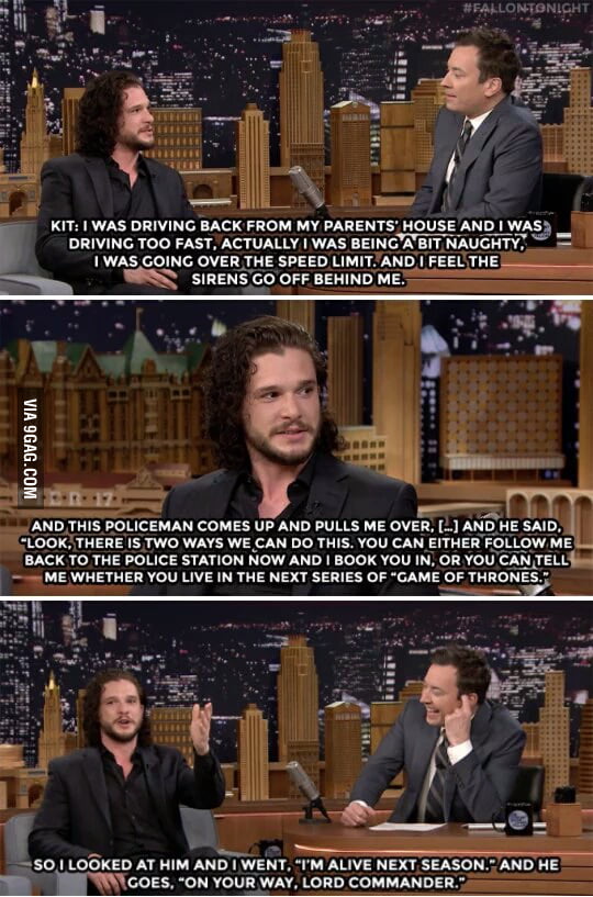 Jon Snow does knows how to deal with cops. (Spoiler!) - 9GAG