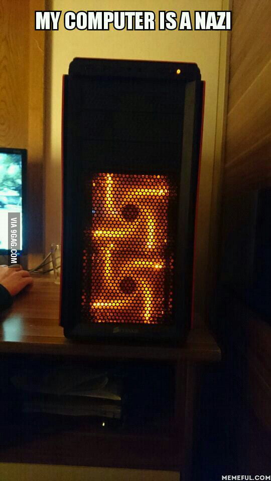 My computer is a Nazi - 9GAG