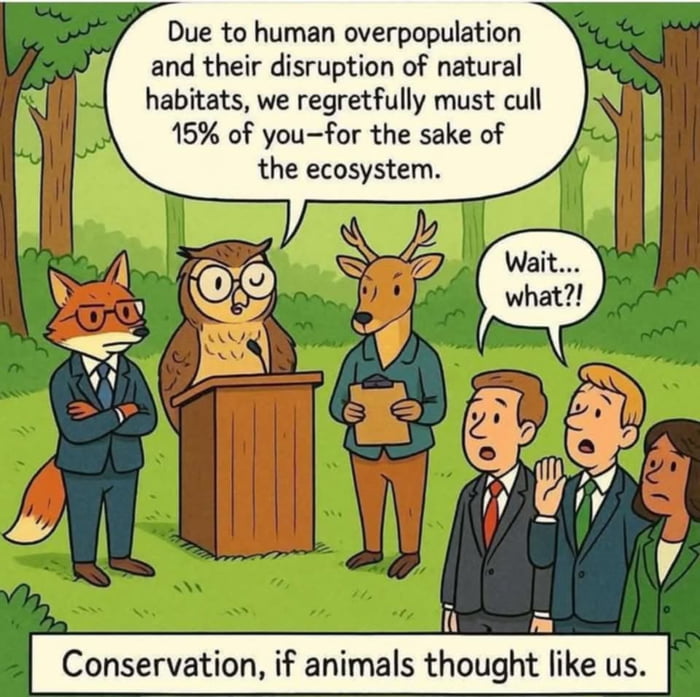 A cool guide to show you how nature & animals should treated humans - 9GAG