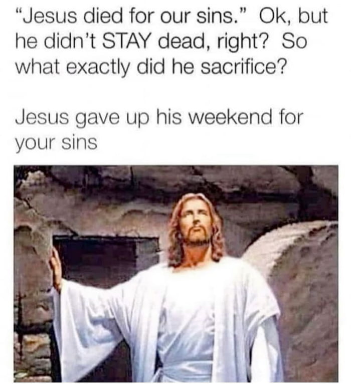 For our sins - 9GAG