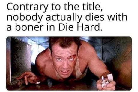 Best Funny die hard Memes - 9GAG