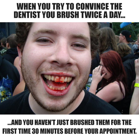 Gross Teeth Memes 20 Dentist Memes (Top Hilarious Dentist Memes)