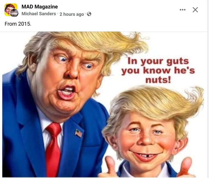 MAD Magazine and Alfred E. Newman called it in 2015... - 9GAG