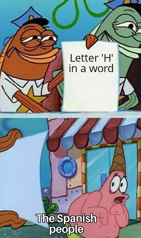 Spanish People Be Like Meme