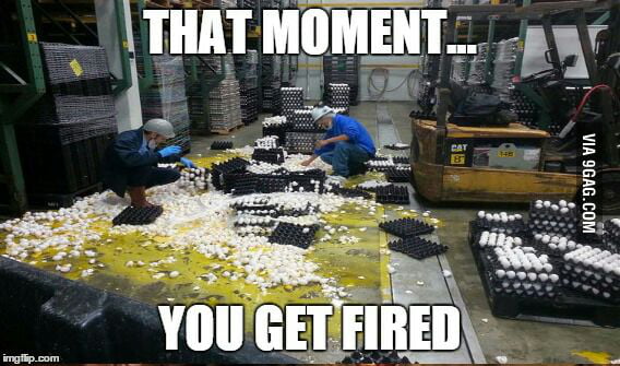 When you screw up big time at work. - 9GAG