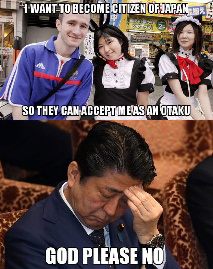 NO GOD PLEASE NO -SHINZO ABE - 9GAG