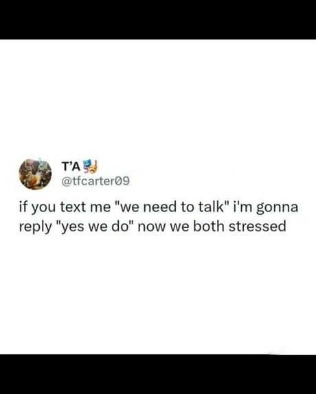 Best Funny we need to talk Memes - 9GAG