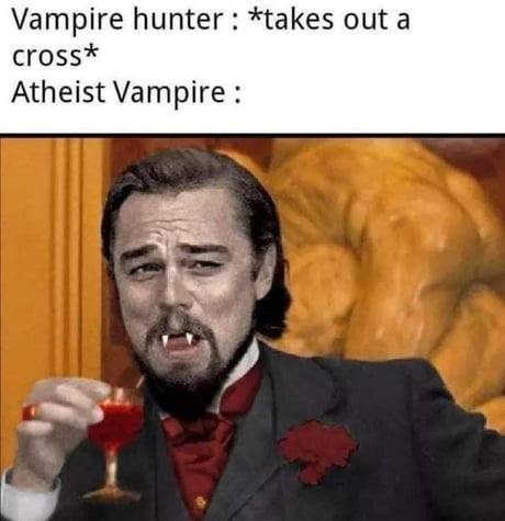 Best Funny vampire Memes - 9GAG