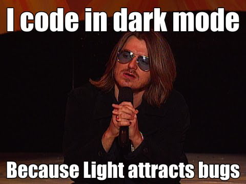 Coding in dark mode - 9GAG