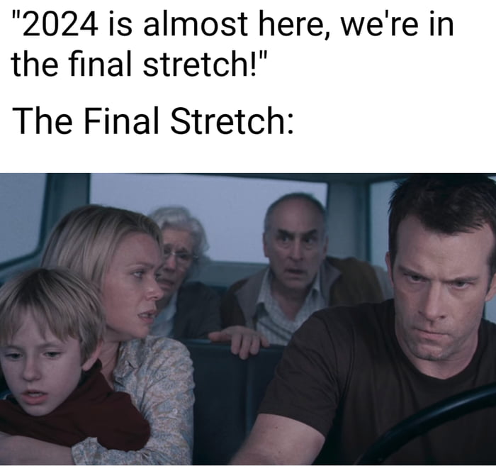 We're in the final stretch! - 9GAG