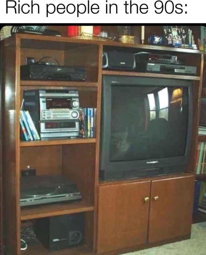 Peak 90s home entertainment setup. - 9GAG