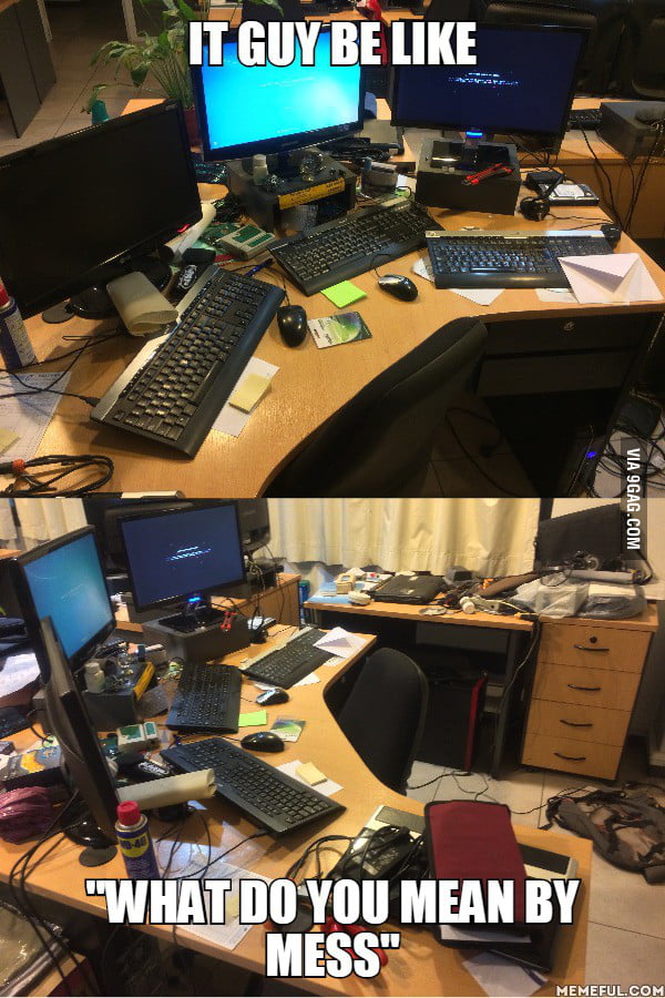 IT guy be like - 9GAG