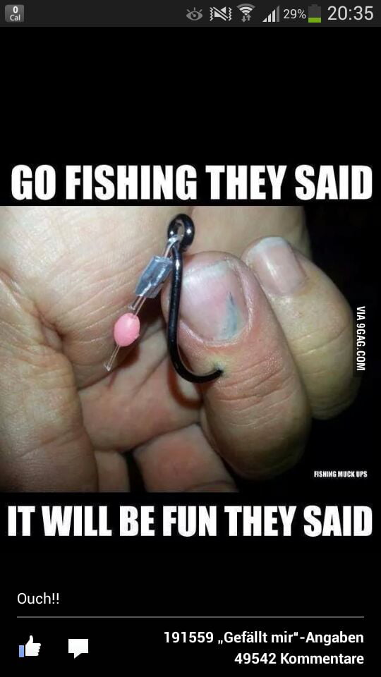 Go fishing they said, ... - 9GAG