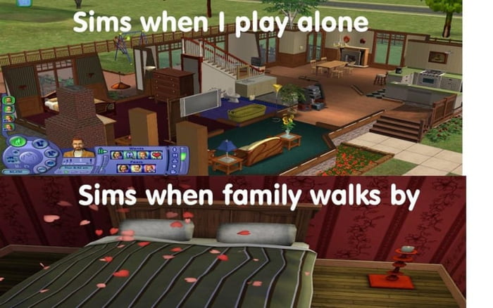 23 Memes That Would Be Relatable If You've Played 'Sims' - 9GAG