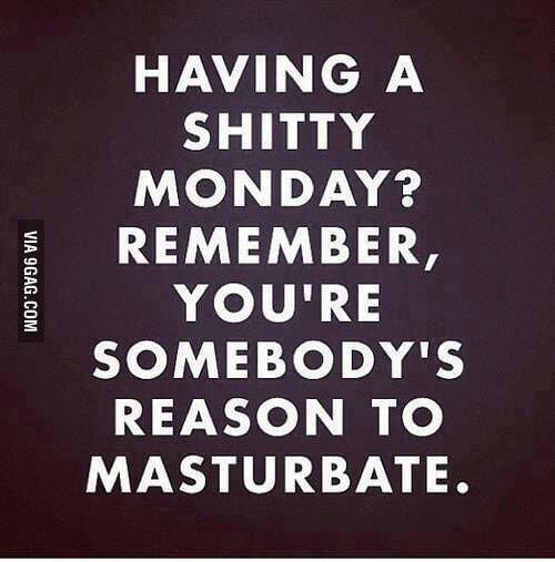 Masturbation monday - 9GAG