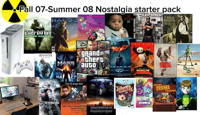 Fall 07-Summer 08 Nostalgia starter pack! - 9GAG