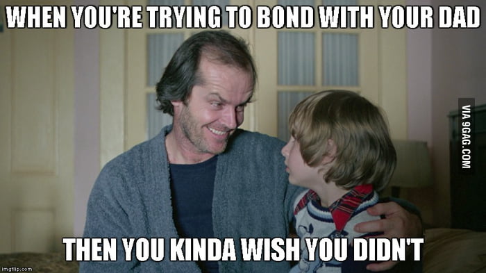 Dad, where's mom?! - 9GAG