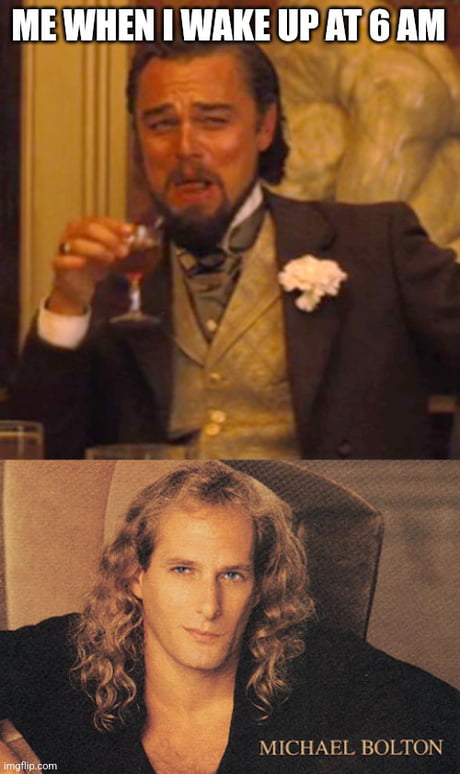 Michael Bolton Memes Me: "tries To Sleep On The Couch" Michael Bolton