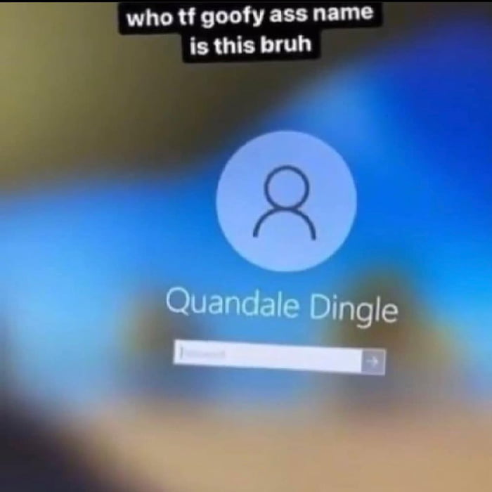 Quandale Dingle - 9GAG