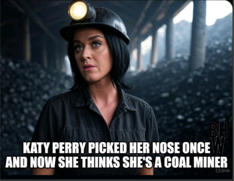 Katy Perry Memes Loosen Up There Katy Memes Post Imgur