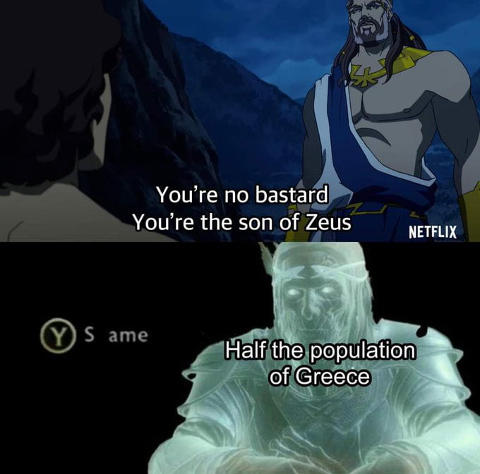 You're No Bastard, you're the son of Zeus, Zeus Meme - 9GAG