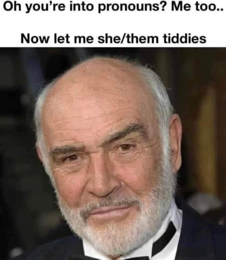 Best Funny sean connery Memes - 9GAG