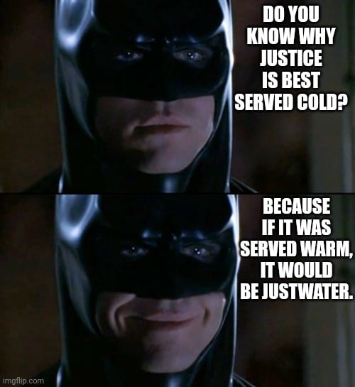 I am justice! - 9GAG