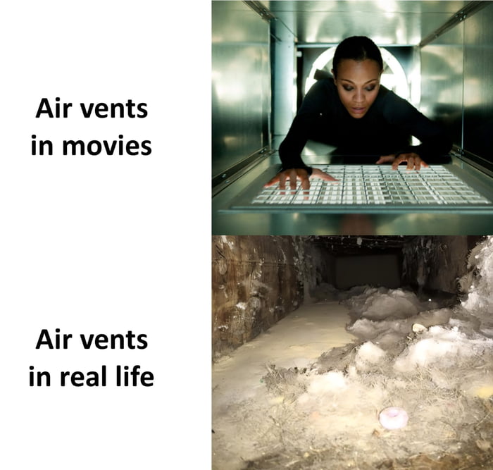 They are super clean in the movies. - 9GAG