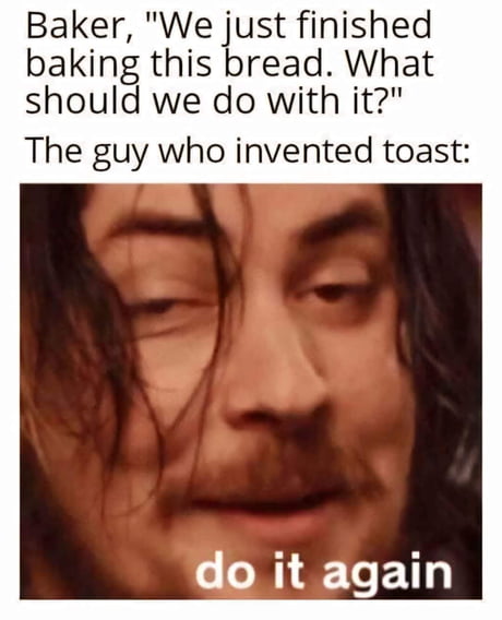 Best Funny toast Memes - 9GAG