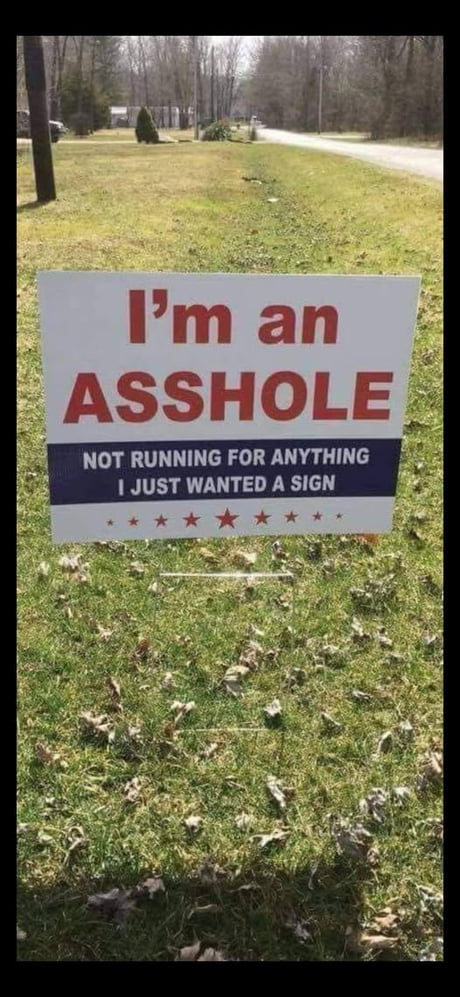 Best Funny asshole Memes - 9GAG