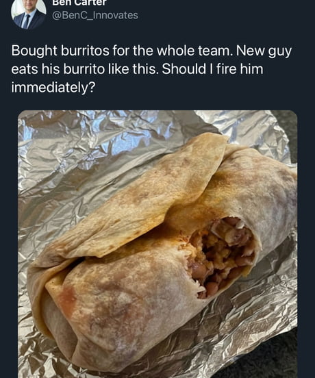 Best Funny burrito Memes - 9GAG