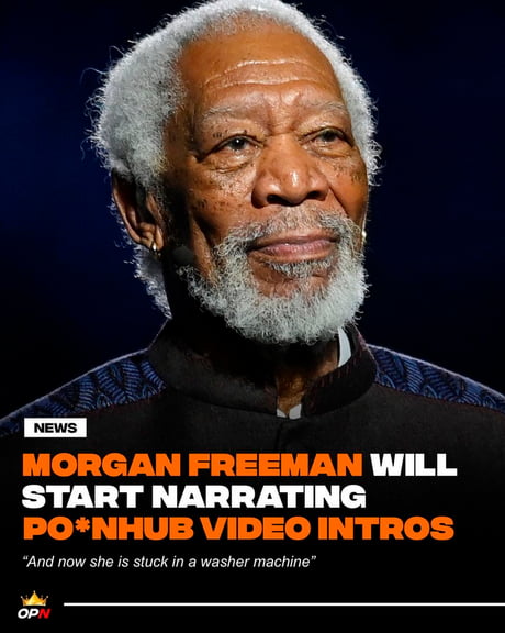 Best Funny morgan freeman Memes - 9GAG