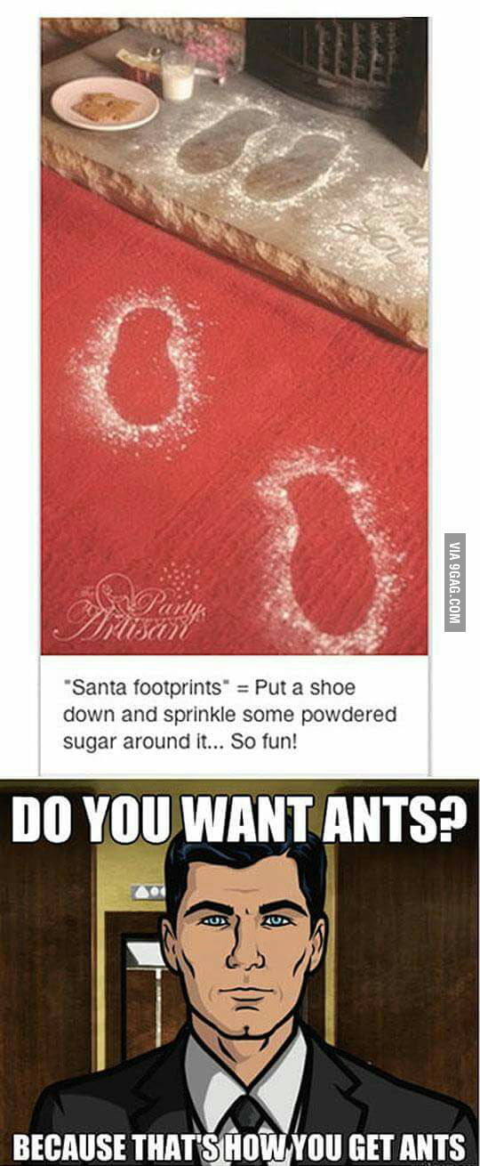 Do you want ants? - 9GAG