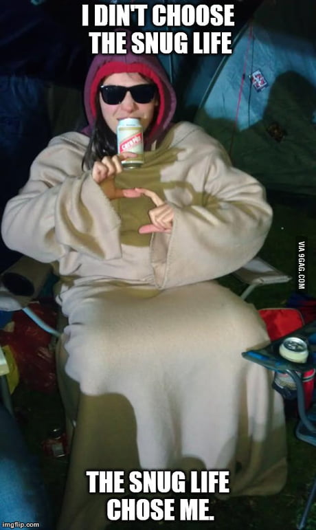 Snug Life Memes Memebase Snuggie All Your Memes In Our Base
