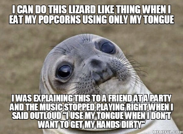Everyone just stared at me weirdly during the rest of the party - 9GAG
