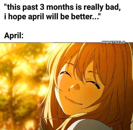Best Funny your lie in april Memes - 9GAG