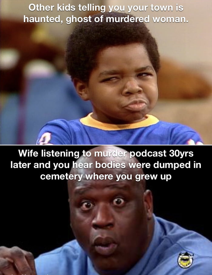 Murder podcast hit too close to home - 9GAG