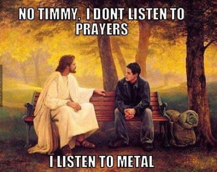 I DONT LISTEN TO PRAYERS - 9GAG