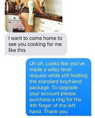 Uh Oh, you've made a wifey level request... - 9GAG