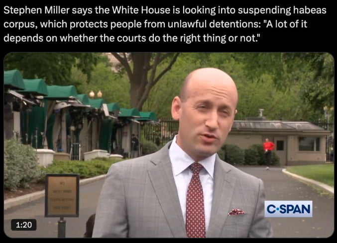 Stephen Miller says they are “actively looking at” suspending the writ ...
