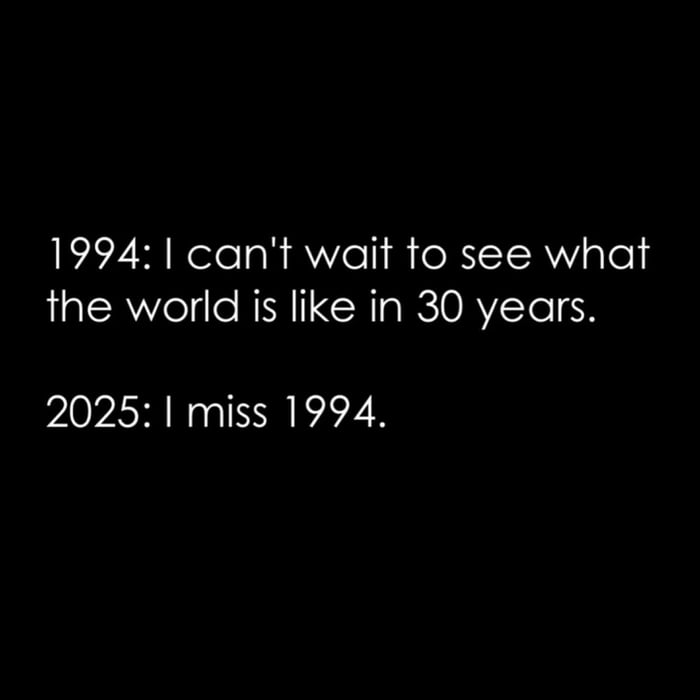 Time really flies, maybe too fast. - 9GAG