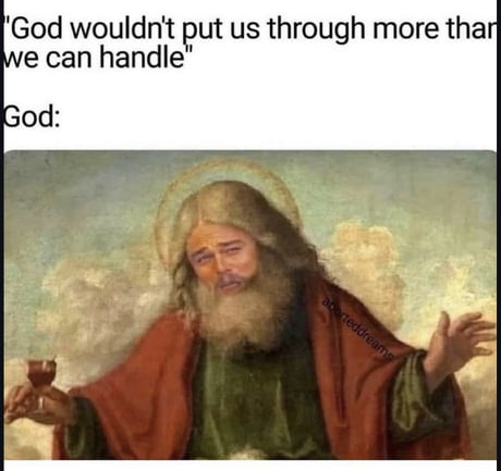 Best Funny god Memes - 9GAG