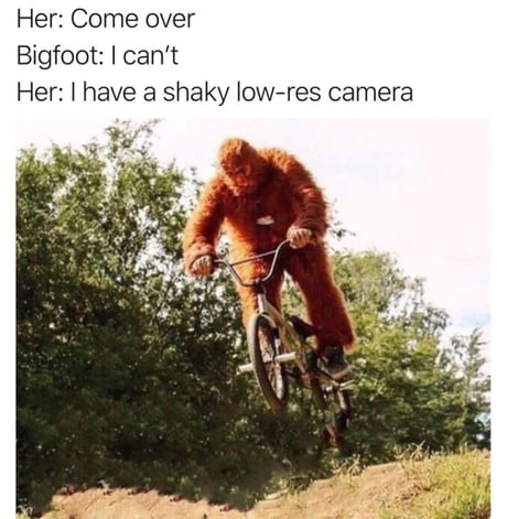 Best Funny sasquatch Memes - 9GAG