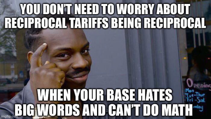 So MAGAs think trade deficits and tariffs are the same thing now? - 9GAG