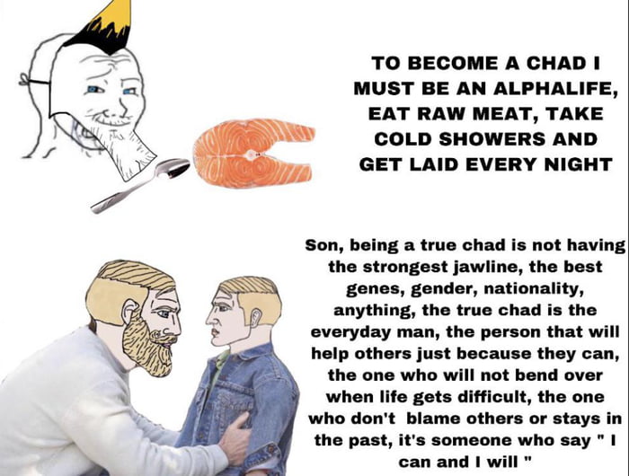 The true essence of a chad - 9GAG