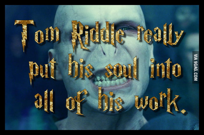 Tom Marvolo Riddle - I am Lord Voldemort - 9GAG
